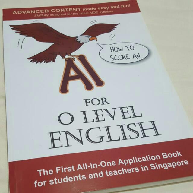 English Assessment Book 'How to score an A1 for O'levels English ...