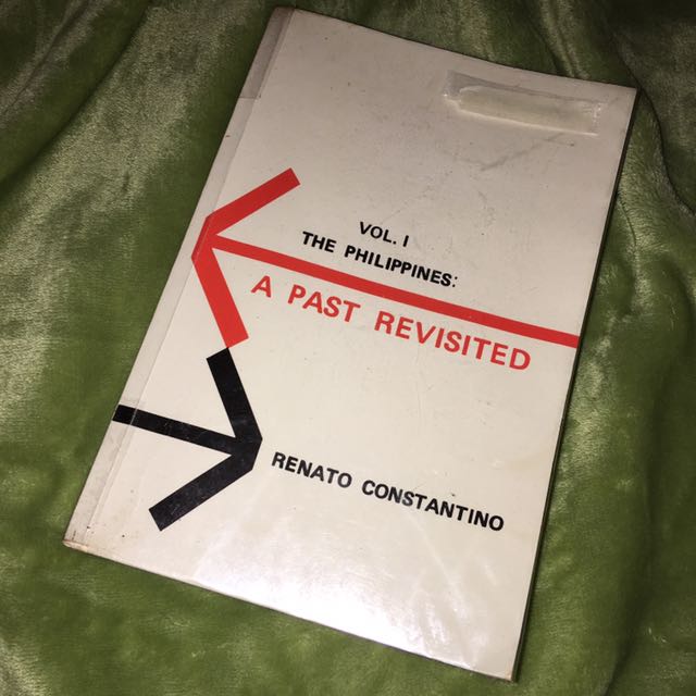 The Philiplines: A Past Revisited (by Renato Constantino) Vol.1, Hobbies & Toys, Books ...