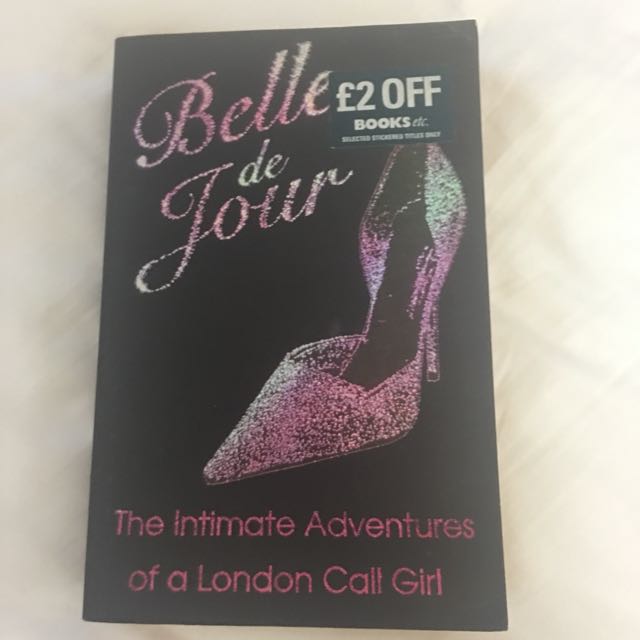 Book : Belle De Jour The Ultimate Adventures Of A London Call Girl ...