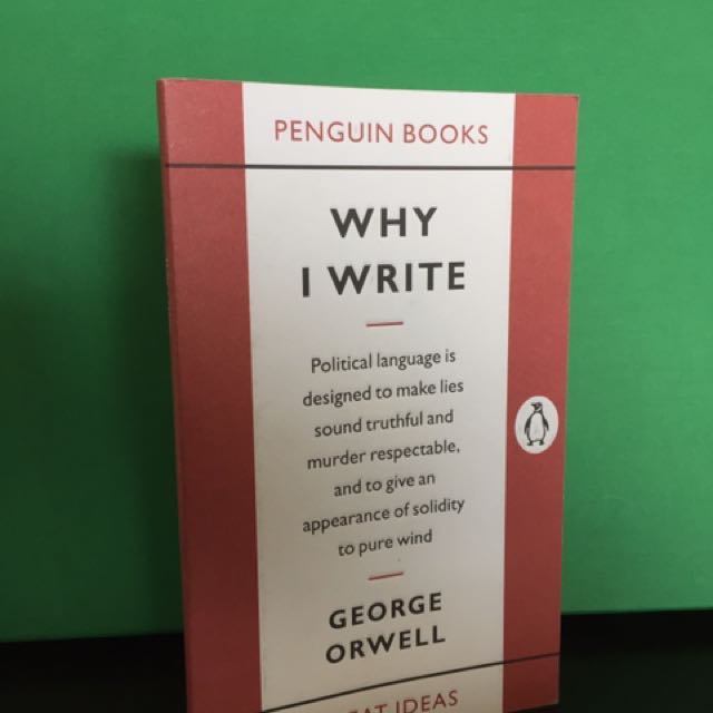 Why I write - George Orwell, Hobbies & Toys, Books & Magazines, Fiction ...