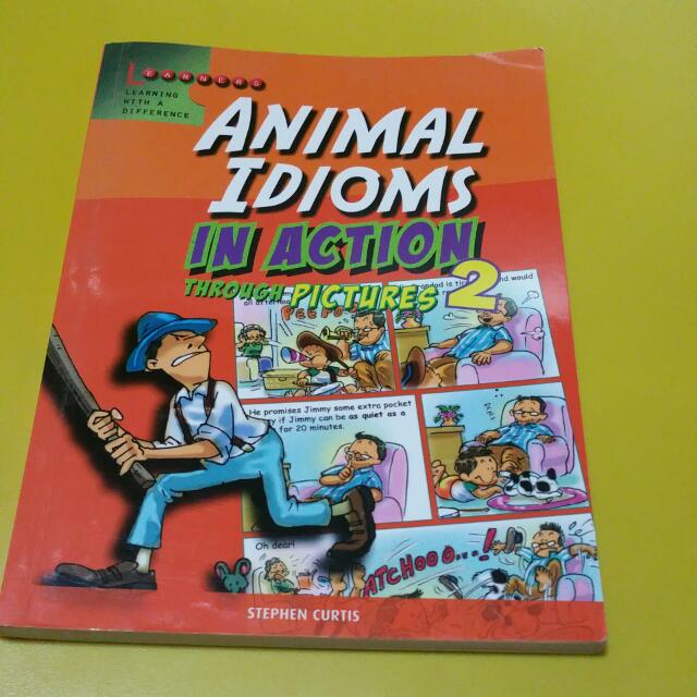 ANIMAL IDIOMS IN ACTION THROUGH PICTURE 2, Hobbies & Toys, Books ...