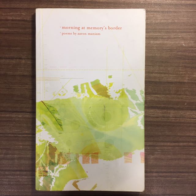 Morning at Memory's Border Poems By Aaron Maniam, Hobbies & Toys, Books ...