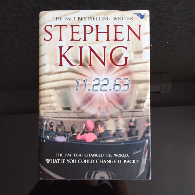 11.22.63 - Stephen King, Hobbies & Toys, Books & Magazines, Fiction ...