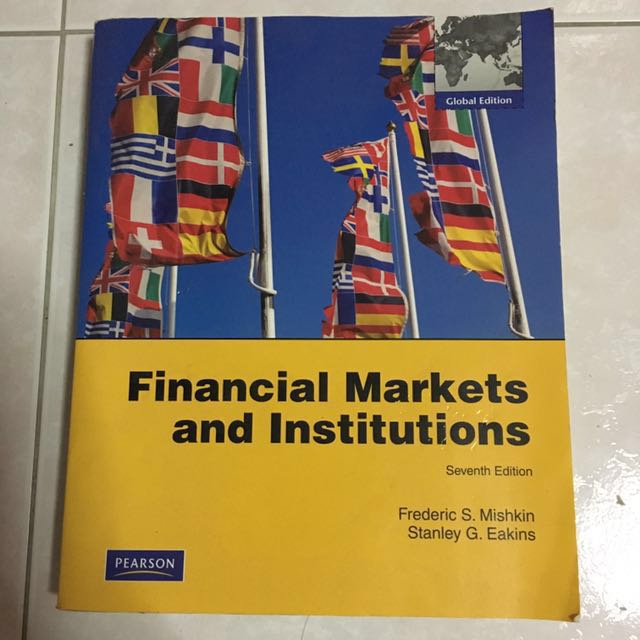 Financial Markets and Institutions 7th Edition by Mishkin & Eakins ...