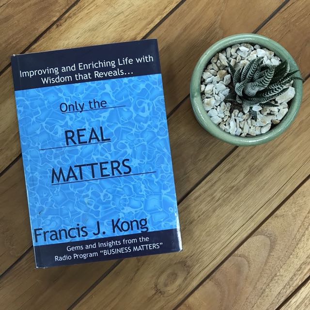 Only The Real Matters by Francis Kong, Hobbies & Toys, Books ...