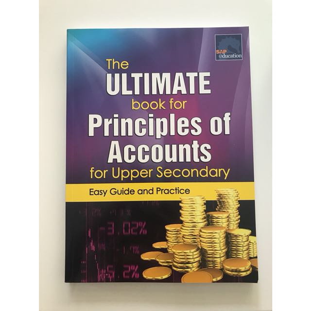 The Ultimate Book for Principles of Accounts for upper secondary ...