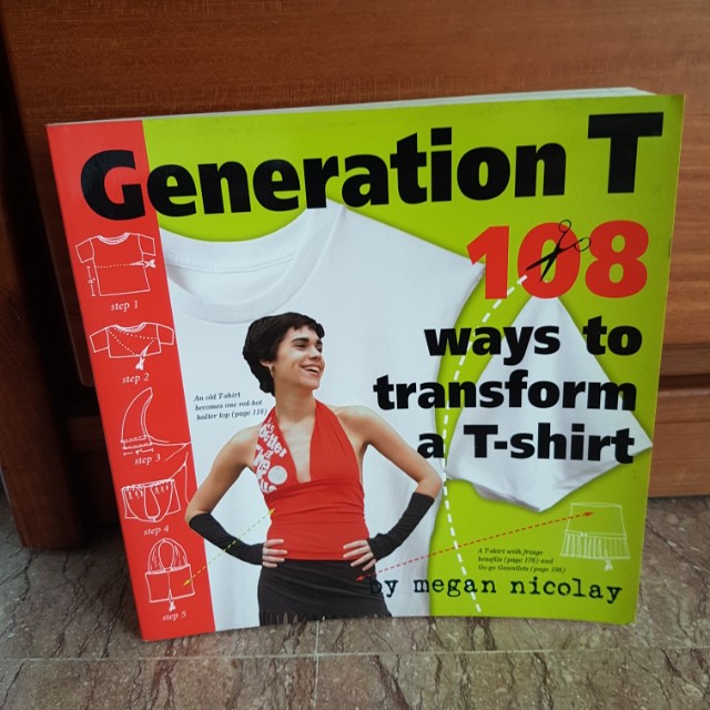T Generation - how to transform tshirts into wearable art, Hobbies ...