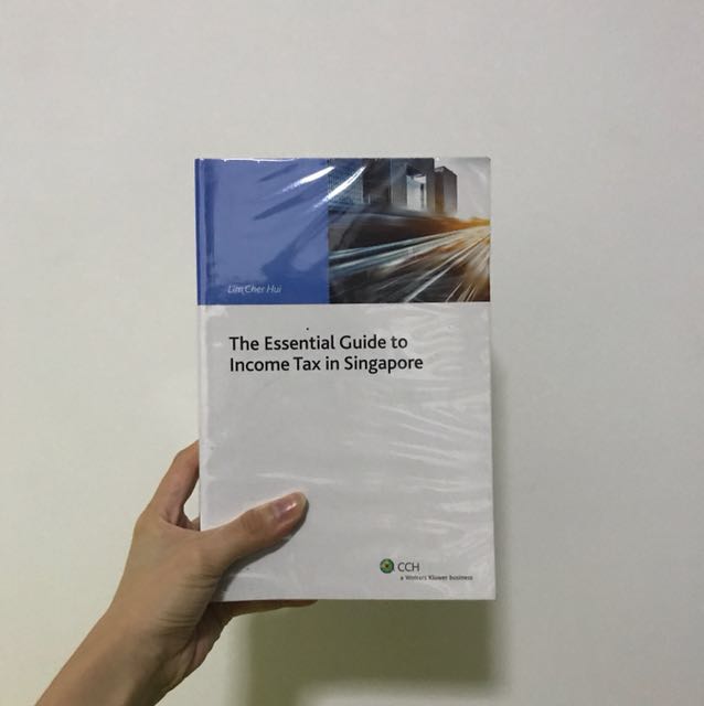The Essential Guide to Income Tax in Singapore by Lim Cher Hui, Hobbies ...