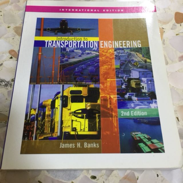 Introduction to Transportation Engineering by James H. Banks, Hobbies ...