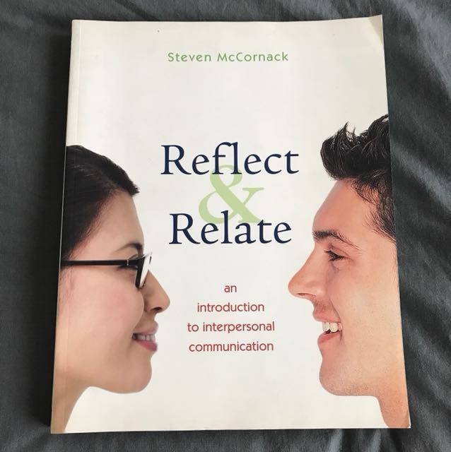 Reflect & Relate : An Introduction to Interpersonal Communication by ...