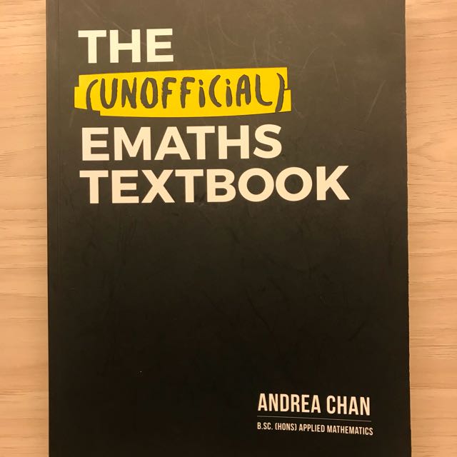 THE (UNOFFICIAL) EMATHS TEXTBOOK - by Andrea Chan, Hobbies & Toys, Books & Magazines, Textbooks ...