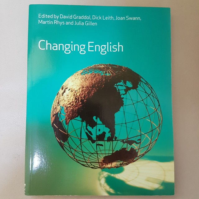 Textbook: Changing English / Published 2007 /Edited by David Graddol ...