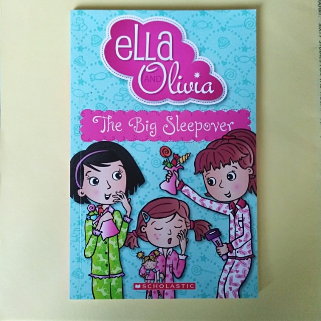 Ella and olivia: The big sleepover, Hobbies & Toys, Books & Magazines ...