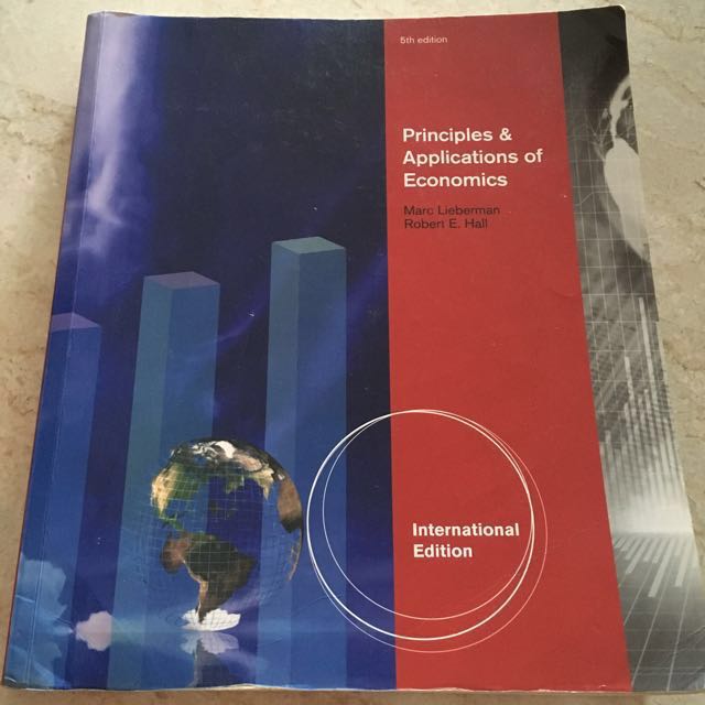 Principles and applications of economics by Marc Lieberman & Robert E Hall (5th ed), Hobbies ...