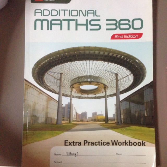 Additional Mathematics 360 WORKBOOK, Hobbies & Toys, Books & Magazines ...