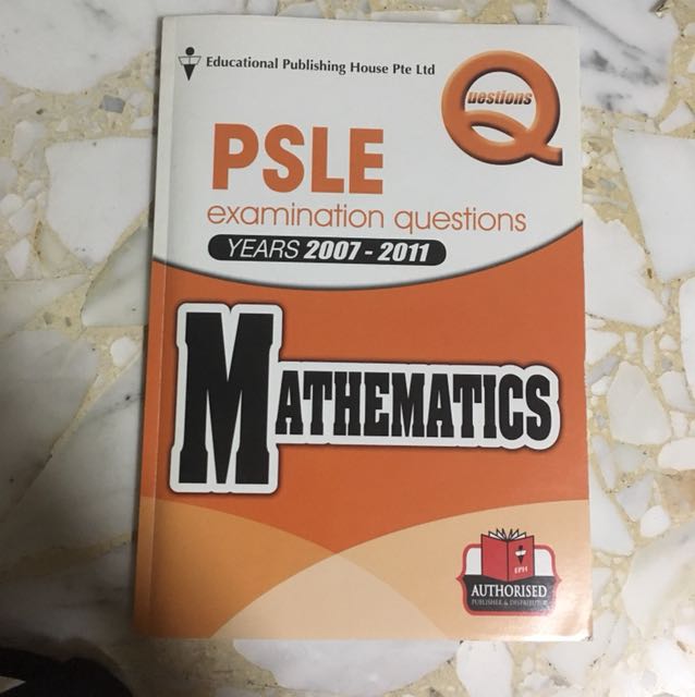PSLE examination questions mathematics 2007-2011 with answer booklet ...