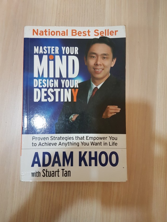 Master your mind design your destiny Adam Khoo, Hobbies & Toys, Books ...