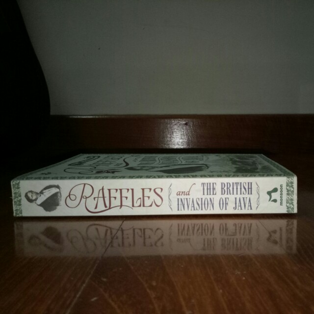 Raffles And The British Invasion of Java, Hobbies & Toys, Books ...