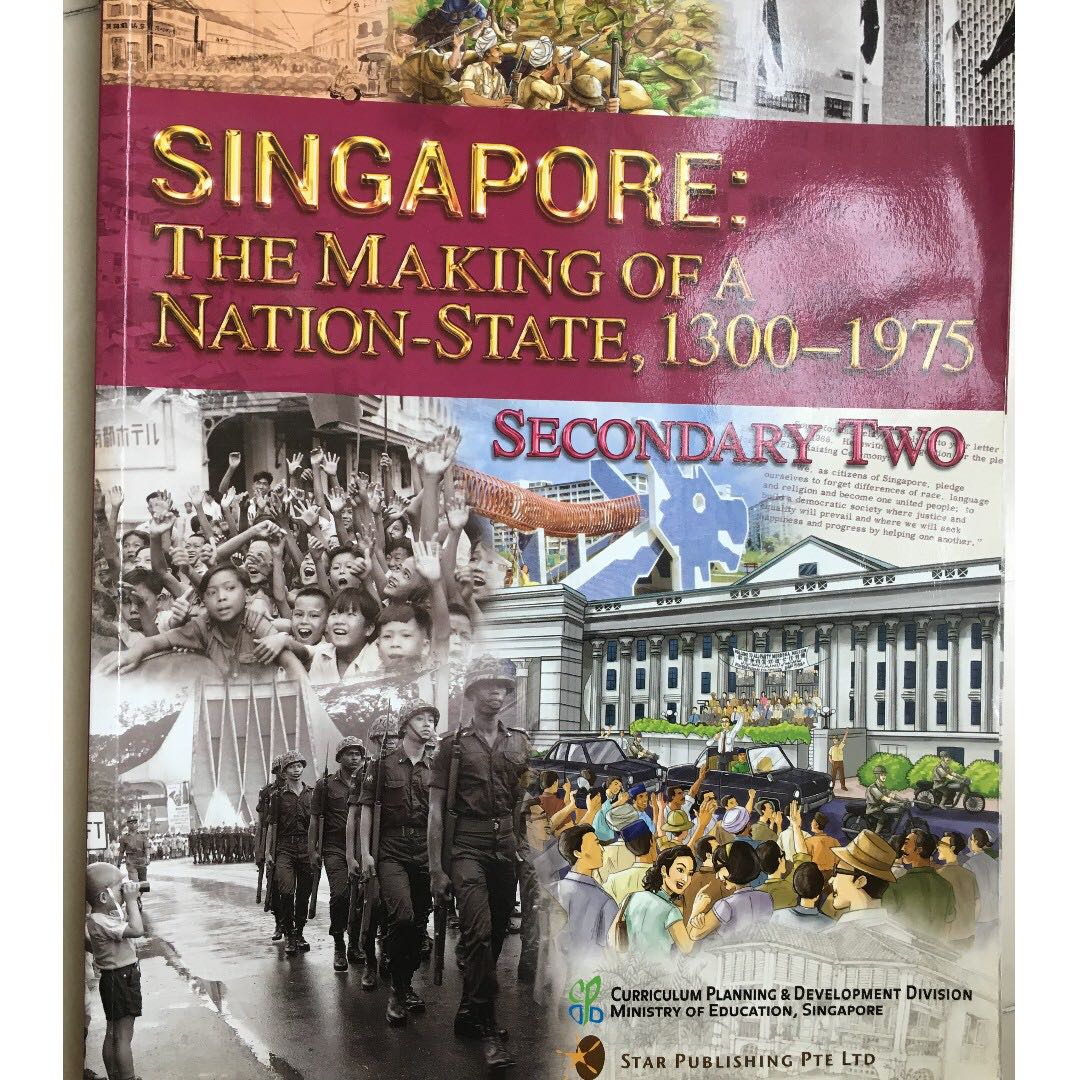 Singapore: The Making of a Nation-State, 1300-1975 Secondary 2 History ...