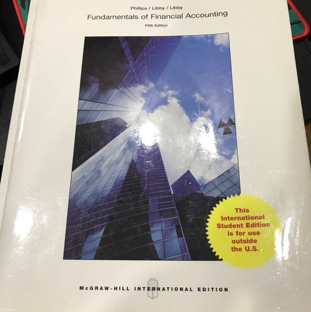 Fundamentals of Financial Accounting Fifth Edition (Phillips, Libby ... Fundamentals of Financial Accounting Fifth Edition (Phillips, Libby ...