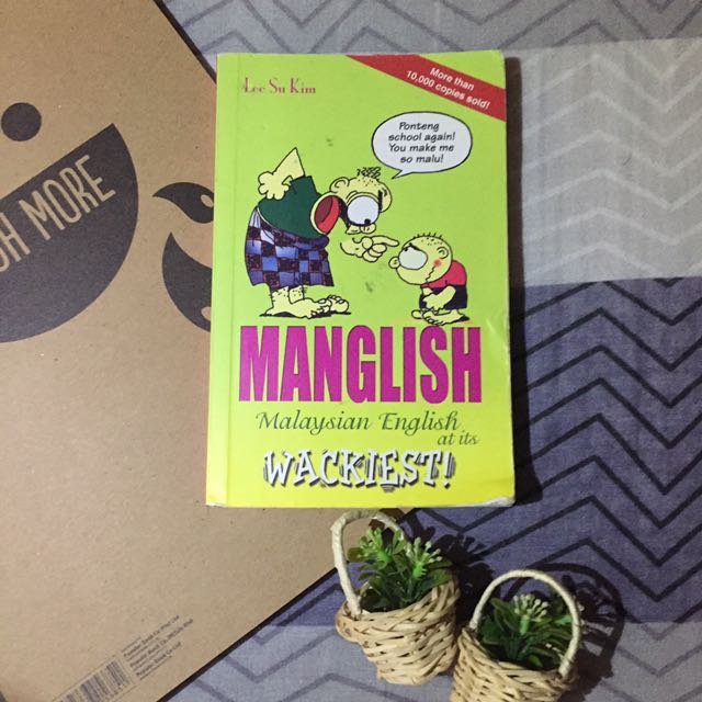 Manglish: Malaysian English at its Wackiest, Books & Stationery ...