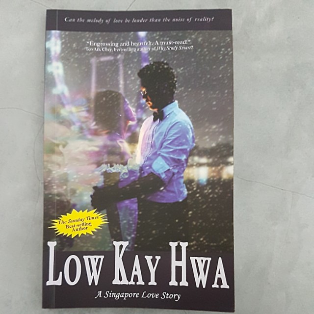 Low Kay Hwa - A Singapore Love Story, Hobbies & Toys, Books & Magazines ...