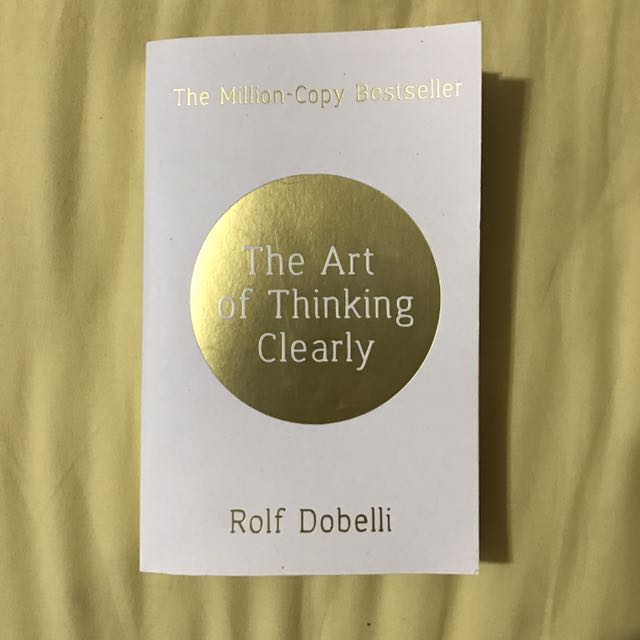 The Art Of Thinking Clearly, Hobbies & Toys, Books & Magazines, Fiction ...