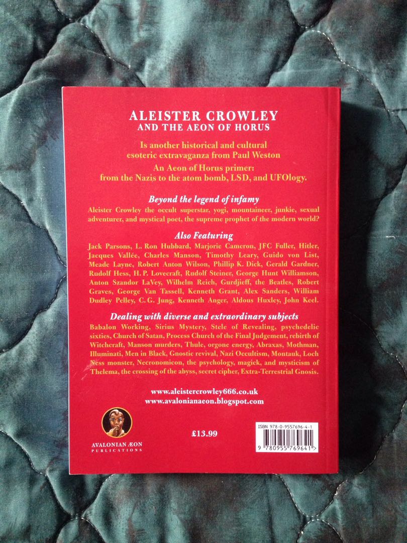 ALEISTER CROWLEY AND THE AEON OF HORUS: HISTORY. MAGICK. PSYCHEDELIA ...