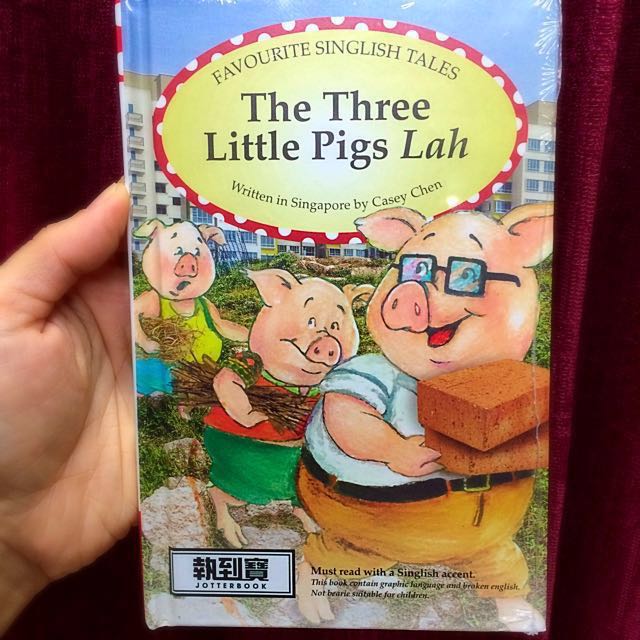 Favourite Singlish Tales - The Three Little Pigs Lah! Book, Hobbies ...