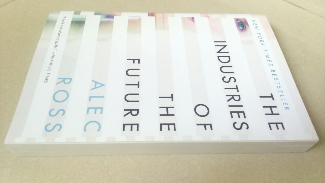 Brand new copy The Industries of the Future, Alec Ross, Hobbies & Toys ...
