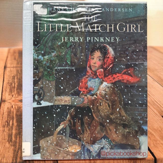 The Little Match Girl - Hans Christian Andersen - Jerry Pinkney, Buku ...