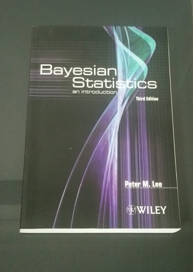 Bayesian Statistics (an introduction) 3rd edition, Peter M.Lee, Hobbies & Toys, Books ...