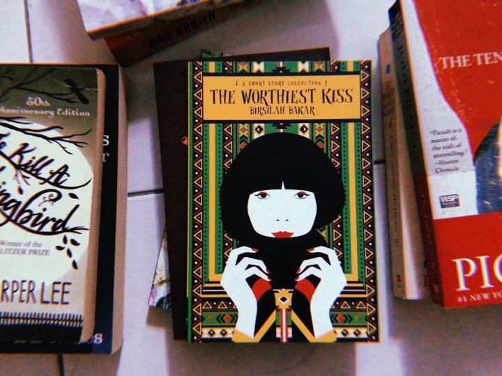 The Worthiest Kiss (Birsilah Bakar), Hobbies & Toys, Books & Magazines ...