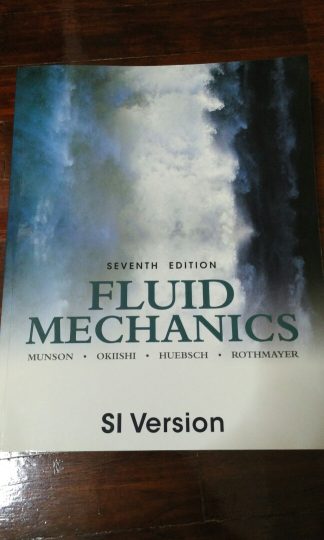 Fluid Mechanics 7th edition by Munson Okiishi Huebsch Rothmayer ...
