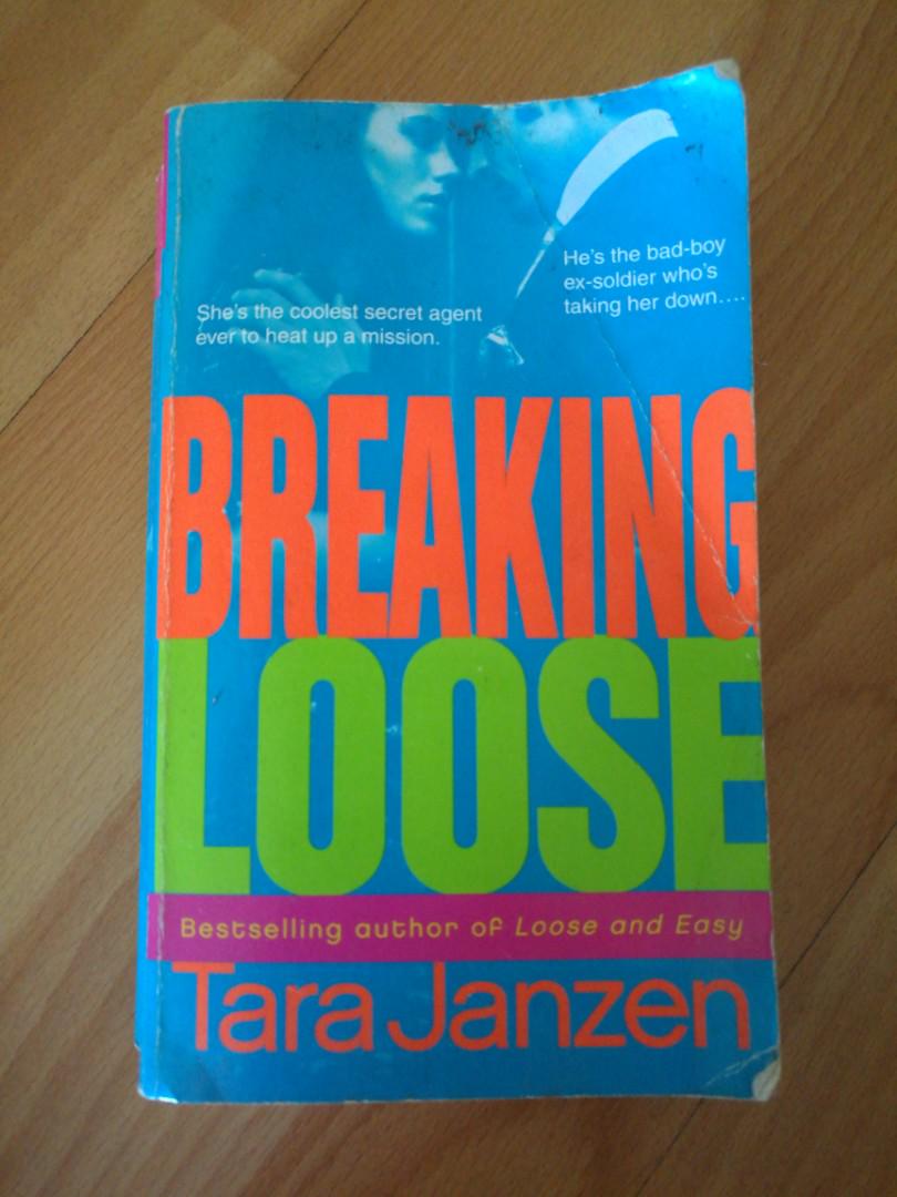 Breaking loose by Tara Janzen, Hobbies & Toys, Books & Magazines ...