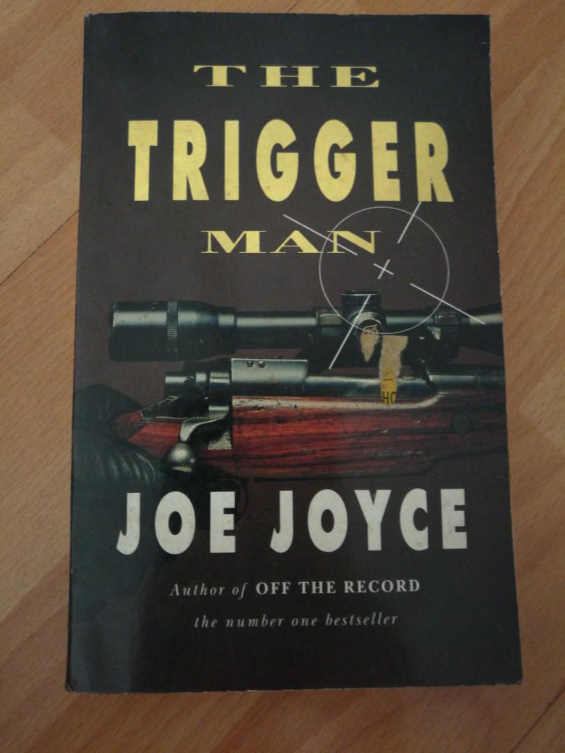 The trigger man by Joe Joyce, Hobbies & Toys, Books & Magazines, Storybooks on Carousell