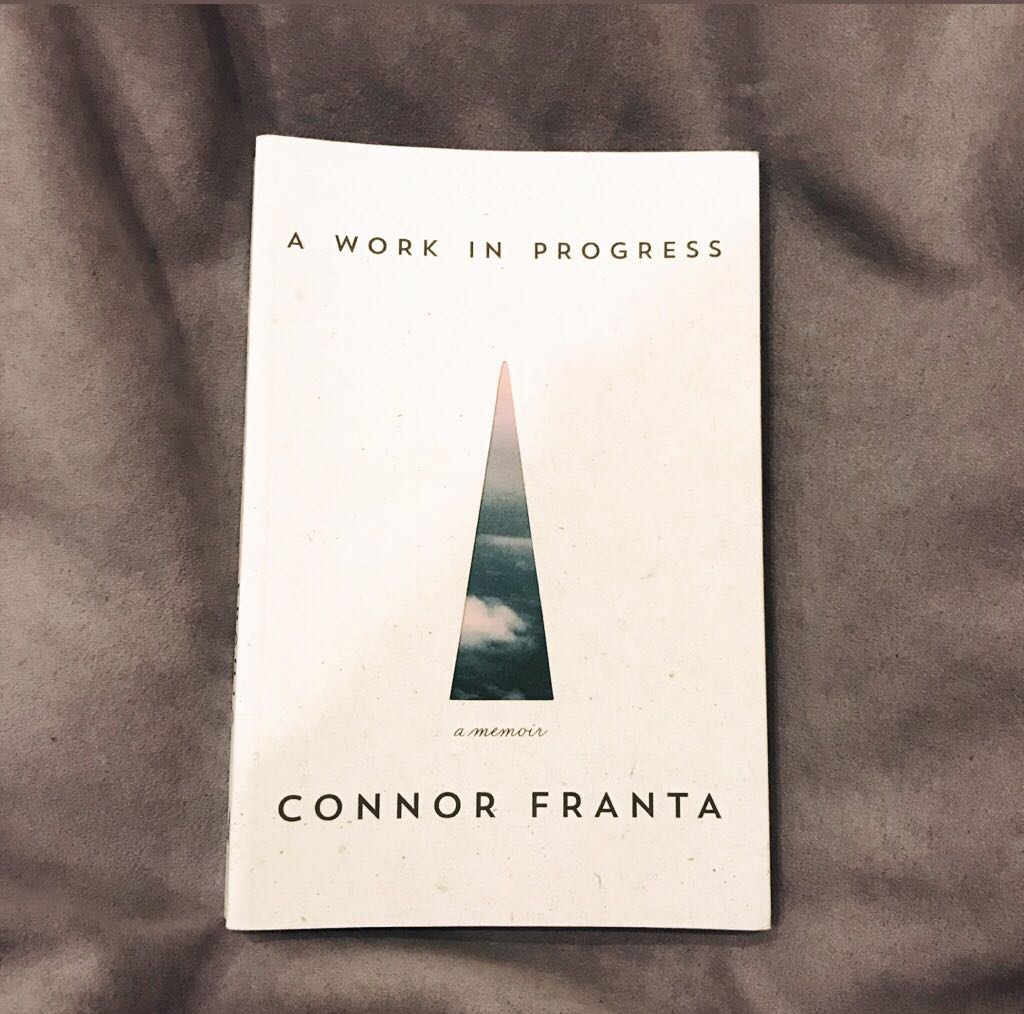 Connor Franta: A Work in Progress, Hobbies & Toys, Books & Magazines ...
