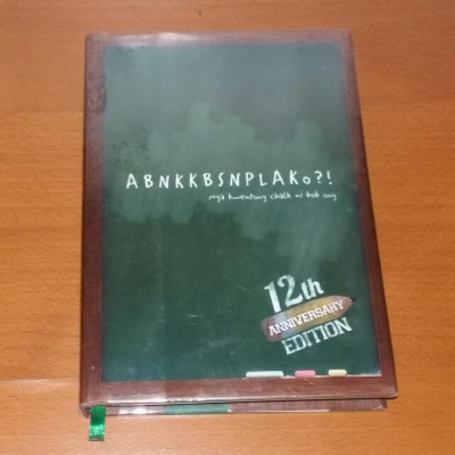 ABNKKBSNPLAKo?! 12th Anniversary Edition Book By Bob Ong, Hobbies ...