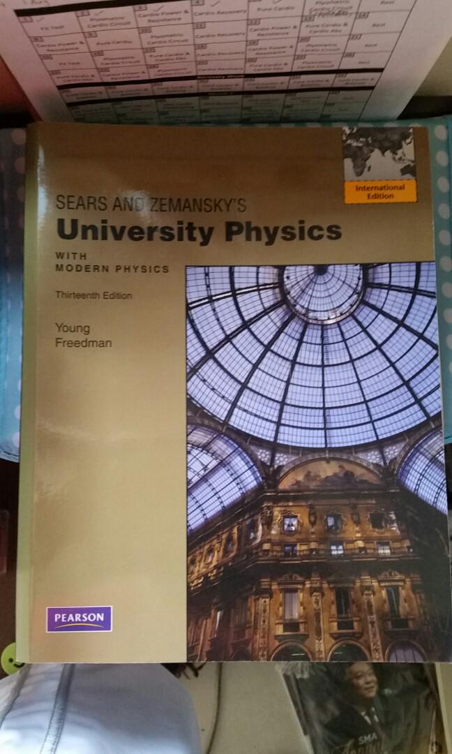 University physics with modern physics textbook by young and freedman ...