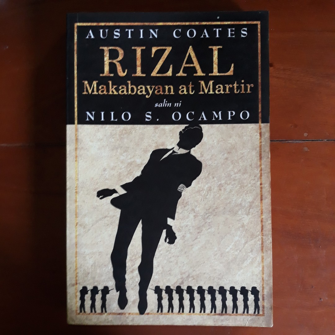 Rizal: Makabayan at Martir ni Austin Coates sa salin ni Nilo Ocampo ...