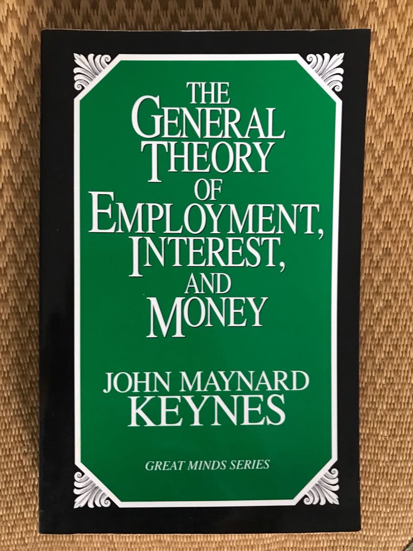 The General Theory of Employment, Interest and Money by John Maynard ...