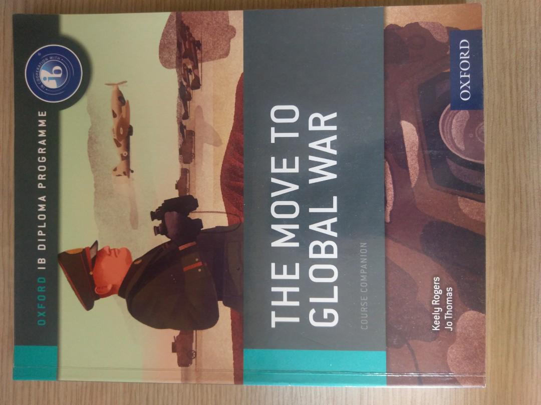 IB History: The Move to Global War Couse Companion by Keely Rogers and ...
