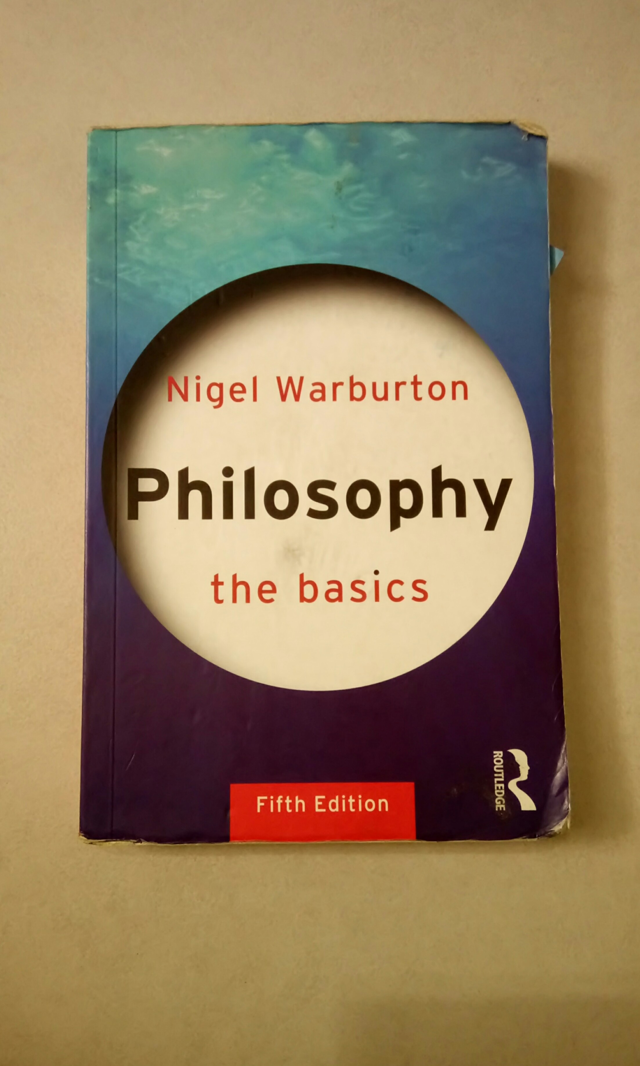 Philosophy: The Basics by Nigel Warbuton, Hobbies & Toys, Books ...