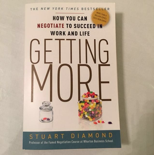 The Ultimate guide to negotiating: Getting More by Stuart Diamond ...