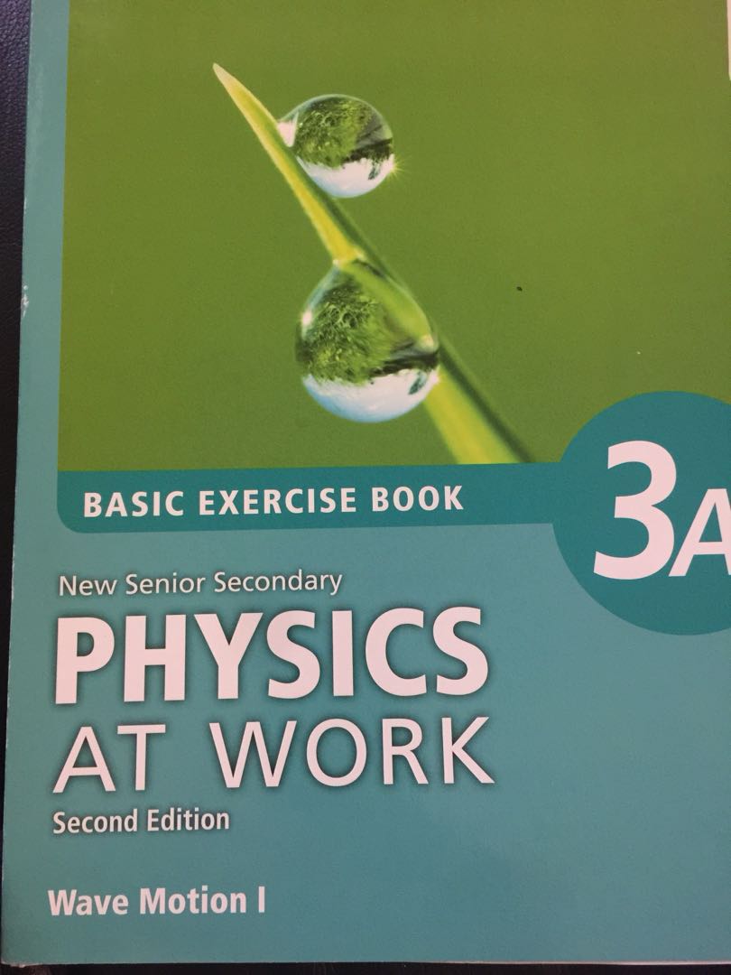 New senior secondary physics at work basic exercise book 3A wave motion ...