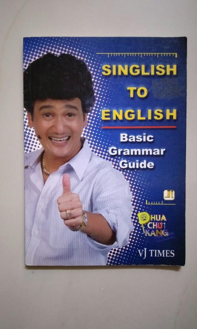 Singlish to English - grammar guide phua chu kang (Gurmit Singh ...