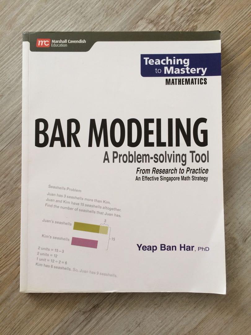 Bar Modeling: A Problem-solving Tool by Yeap Ban Har, PhD, Hobbies ...