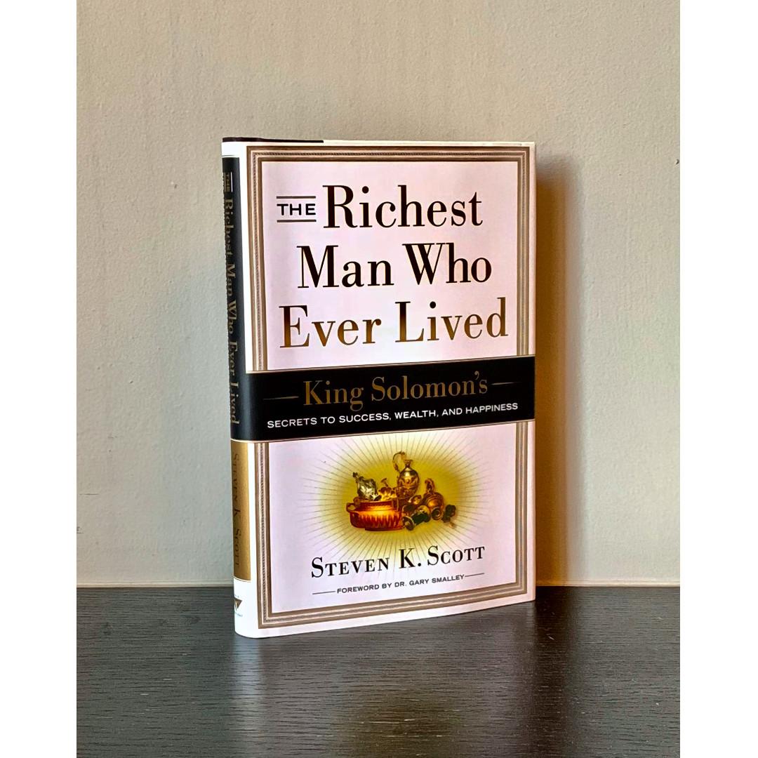 The Richest Man Who Ever Lived: King Solomon's Secrets to Success, Wealth, and Happiness by ...