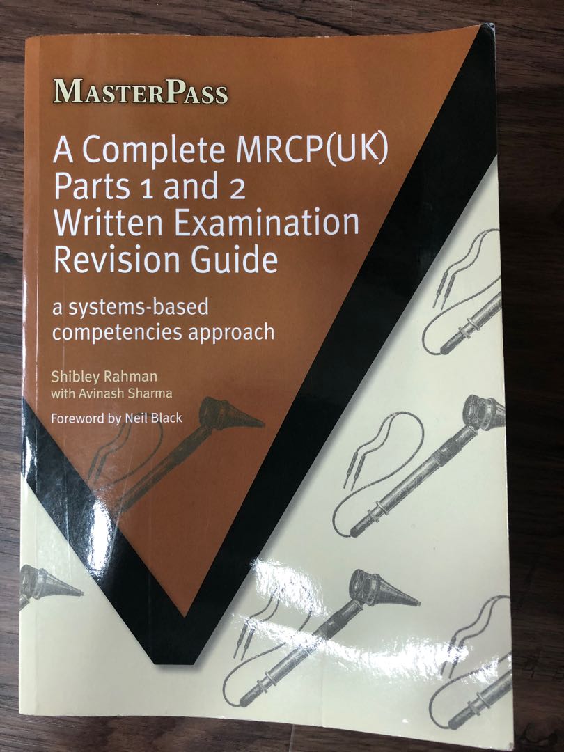 A complete MRCP(UK) part 1 and 2 written examination revision guide ...