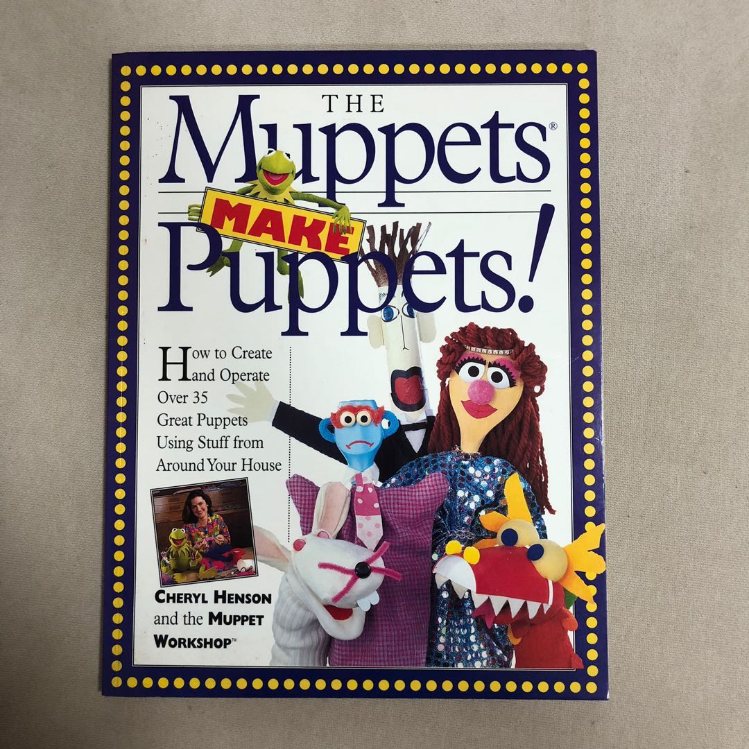 1994 The Muppets MAKE Puppets - Cheryl Henson, Hobbies & Toys, Books ...